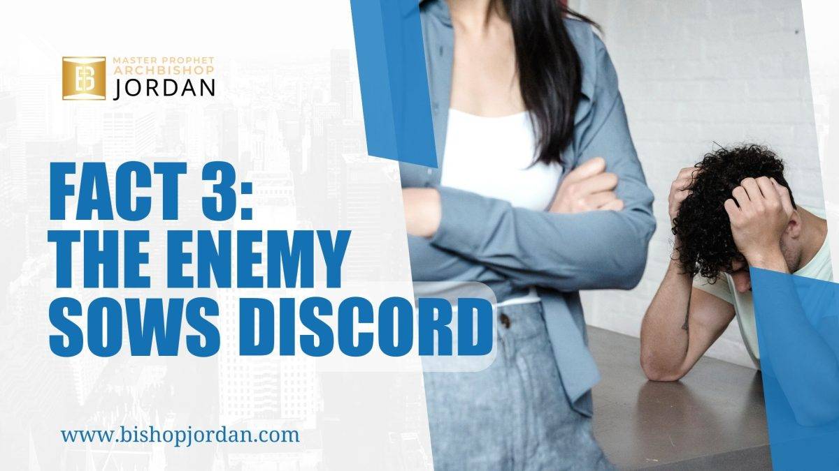 Fact 3: The Enemy Sows Discord | Bishop E. Bernard Jordan | Power of ...